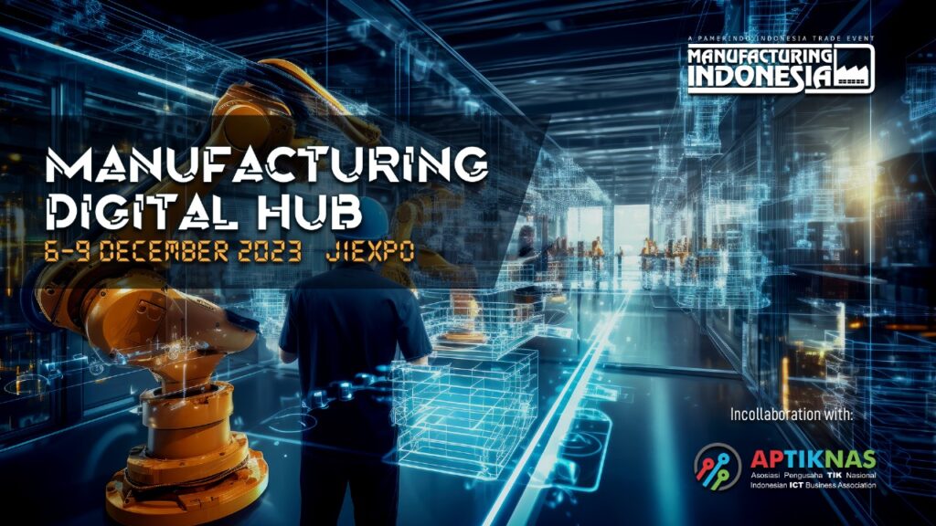 Manufacturing Digital Hub, Manufacturing Indonesia – eventcerdas by 521 ...